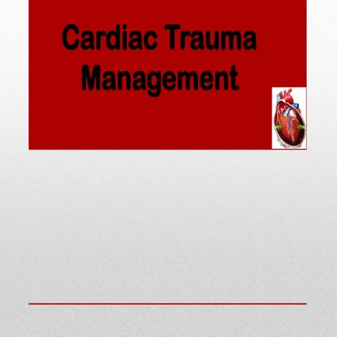 Cardiac trauma.................... .pptx