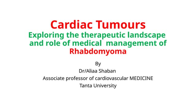 cardiac tumors.pptx | Heart and Cardiovascular Diseases | Diseases and ...