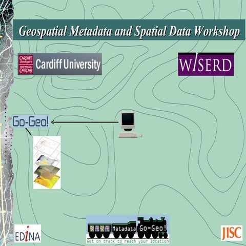 Geospatial Metadata Workshop Ppt