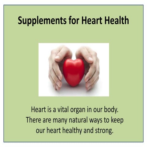 Natural Way to Support the Heart Health | PPTX