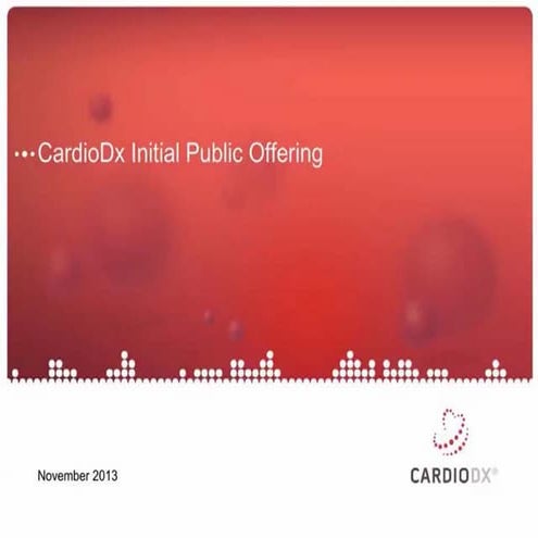 Cardio dx ipo roadshow investor presentation - nov 2013 | PDF