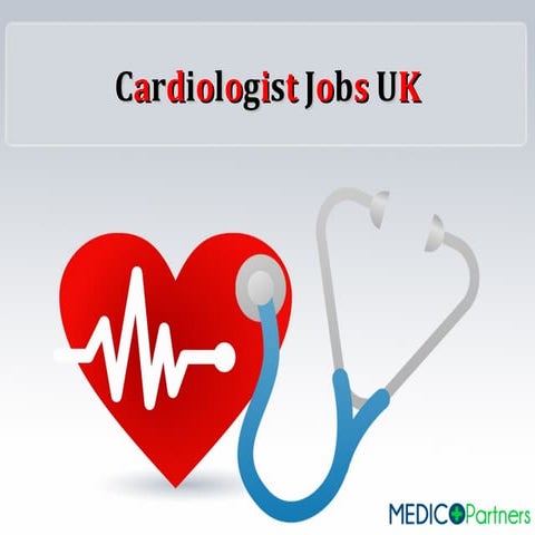 Cardiologist Jobs UK | PPT