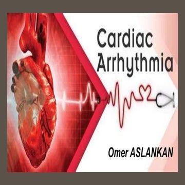 Arrhythmias (Cardiology /Cardiovascular) .pptx