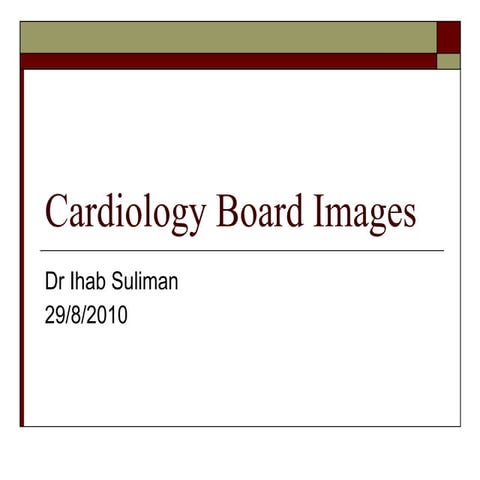 Cardiology board images | PPT