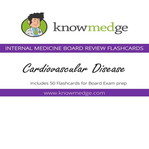 Internal Medicine Board Review - Cardiology Flashcards - by Knowmedge | PDF