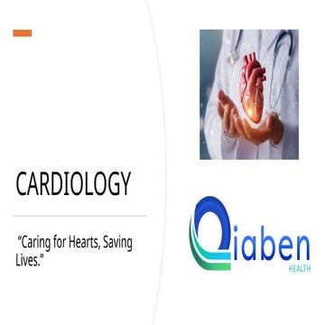 CARDIOLOGY: HEART HEALTH AND CARE. QIABEN HEALTH CARE (Introduction to ...