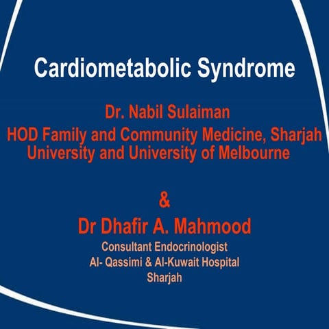 Cardiometabolic Syndrome-Nabil Sulaiman(1).ppt