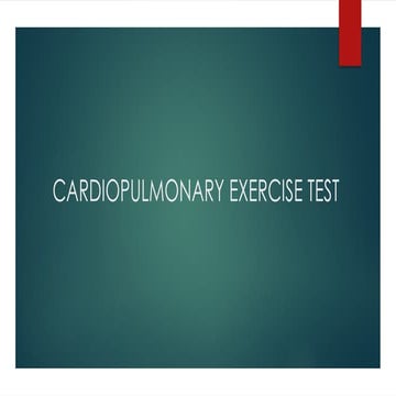 CARDIOPULMONARY EXERCISE TESTING - Brief review | PPTX