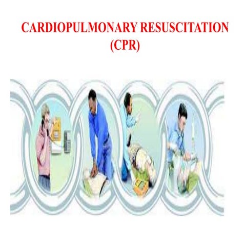 Cardiopulmonary resuscitation (CPR) | PPTX