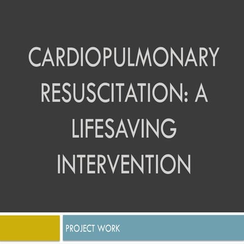 Cardiopulmonary resuscitation (CPR).pptx