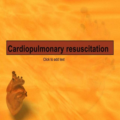 Cardiopulmonary resuscitation ppt | PPTX