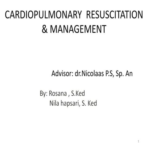 Cardiopulmonary resuscitation & management | PPTX