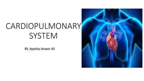 Cardiopulmonary system overview | PPTX | Heart and Cardiovascular ...