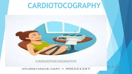 Cardiotocography (CTG) | PPT | Pregnancy | Reproductive Health