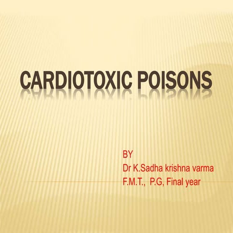 Cardiotoxic poisons.pptx