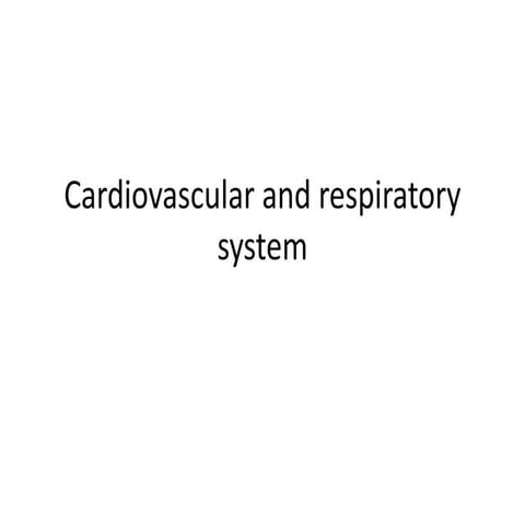 Cardiovascular and respiratory system | PPTX