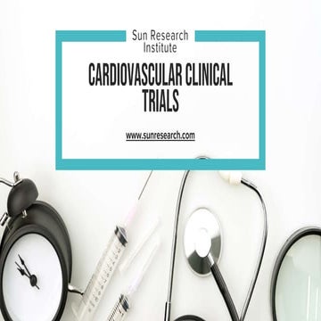 Cardiovascular Clinical Trials San Antonio | PPTX