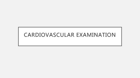 Cardiovascular examination | PPTX | Heart and Cardiovascular Diseases ...