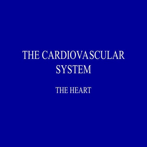 CARDIOVASCULAR SYSTEM - ANATOMY & PHYSIOLOGY | PPT