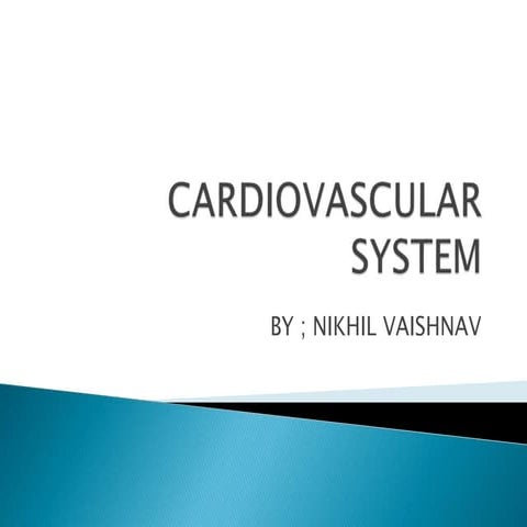 Cardiovascular system nikhil | PPTX
