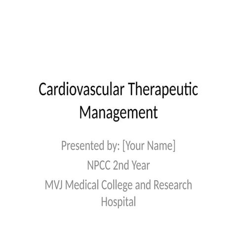 Cardiovascular_Therapeutic_Management_NPCC_Seminar_With_Notes.pptx