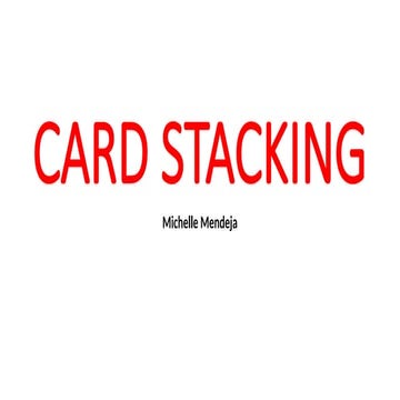 CARD STACKING ppt. Propaganda Lesson Grade 6pptx | PPTX