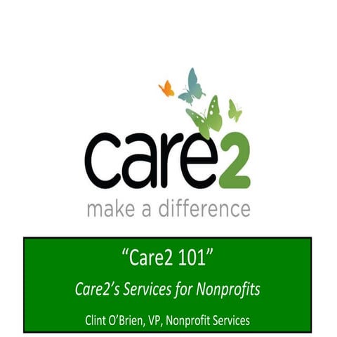 Care2 101 Webinar Presentation Ppt
