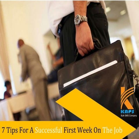 Career - 7 tips for a successful first week on the job | PPT