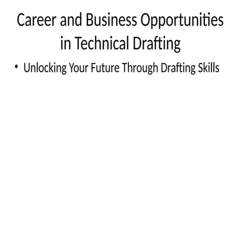 Career_and_Business_Opportunities_in_Technical_Drafting.pptx