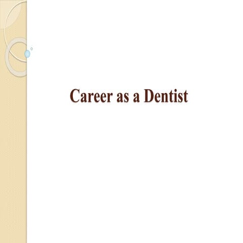 Career as a Dentist | PPTX