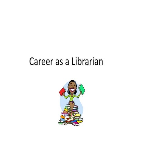 Career As A Librarian Pp | PPTX