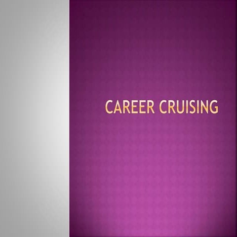 Career exploration with career cruising | PPT