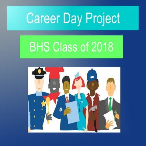 Career day project | PPT