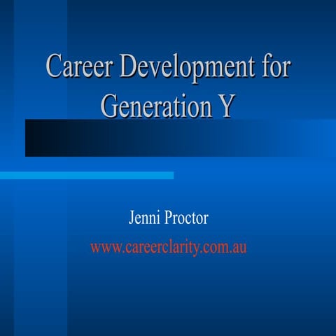 Career Development For Generation Y | PPT