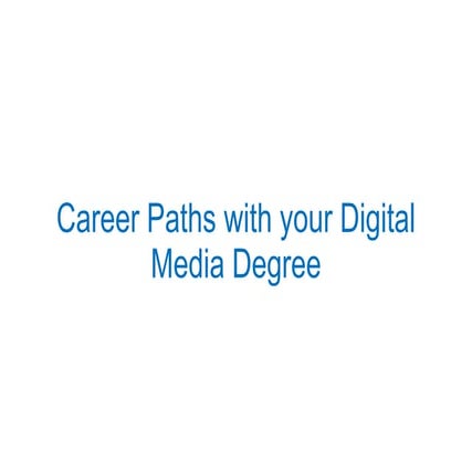 Career options in digital media | PPTX | Video Production | Content ...