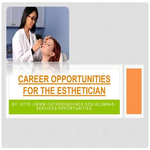 Career opportunities for the esthetician | PPTX