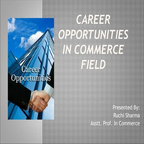 CAREER OPPORTUNITIES IN COMMERCE FIELD_20-02-2014.pptx