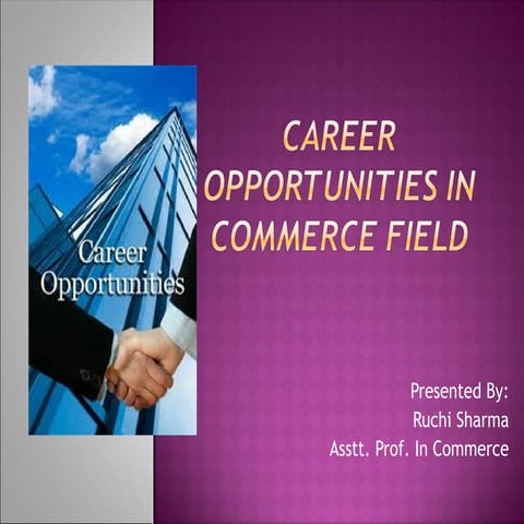 CAREER OPPORTUNITIES IN COMMERCE FIELD_20-02-2014.ppt