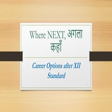 Career Options.pptx-A ppt on general career guidance after XII standard in India | PPTX