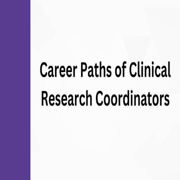 Career Paths of Clinical Research Coordinators.pptx