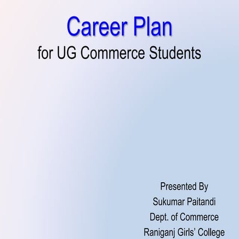 Career plan for commerce students | PPSX