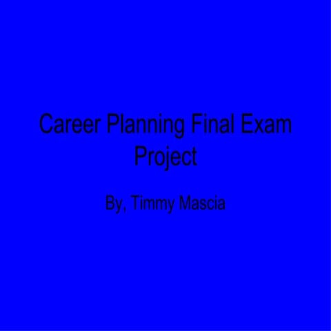 Career planning final exam project | PPT