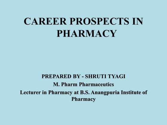 Career opportunities in pharmacy sunil patil | PPT