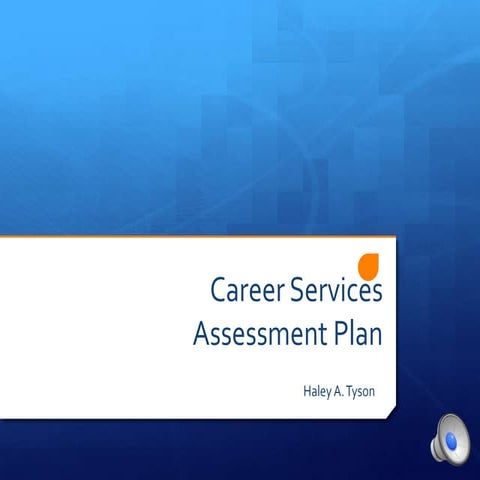 Career services assessment plan | PPTX