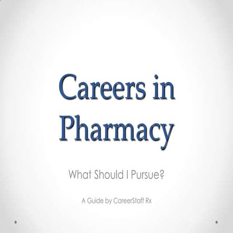 Careers in Pharmacy - The Pharmacist | PPTX