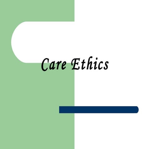 Care ethics | PPT