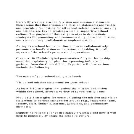 Carefully creating a school’s vision and mission statements, the.docx