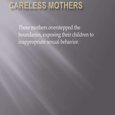 Careless mothers | PPTX | Parenting Children Aged 4-11 | Parenting