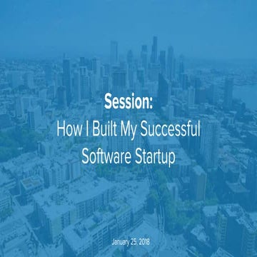 How I Built My Successful Software Startup | PPT