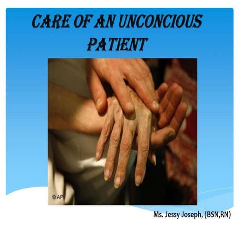 Care of an unconcious pt | PPTX | Physical Therapy | Wellness